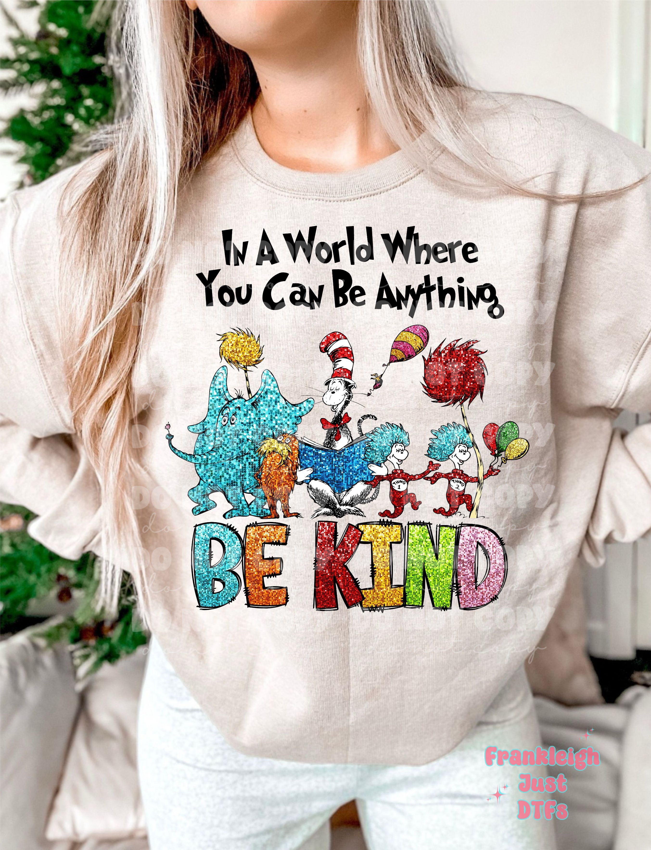 Be Kind – Frankleigh just DTFs